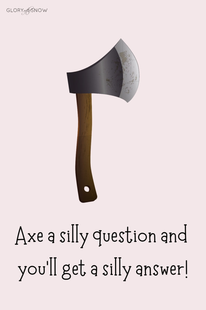 Axe Puns That Are Too Funny To Handle - Glory of the Snow