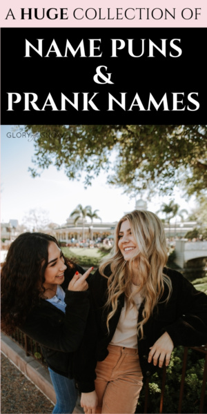 Name Puns And Prank Names That Are Hillarious - Glory of the Snow