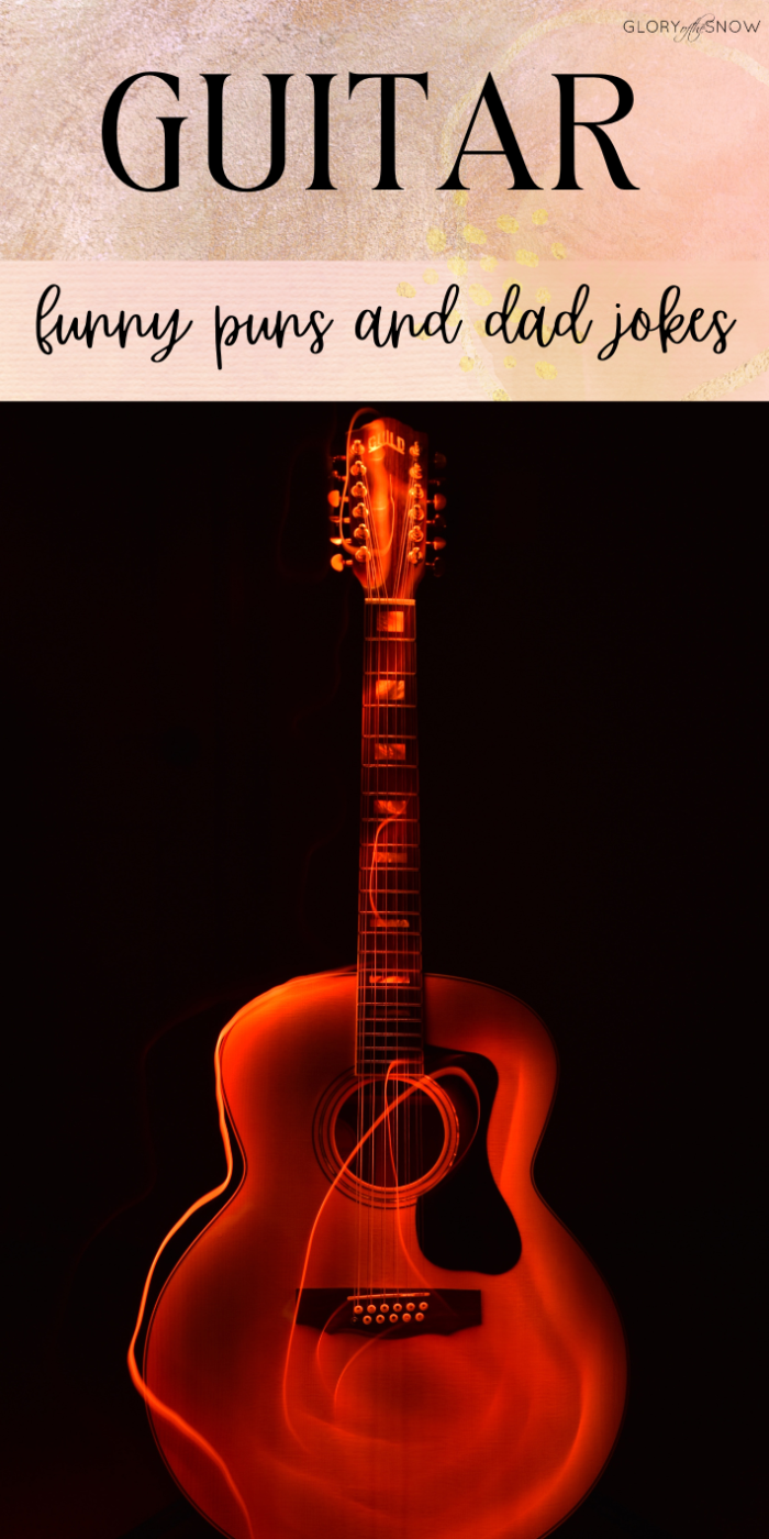 80+ Hilarious Guitar Puns And Jokes With No Strings Attached - Glory of the Snow