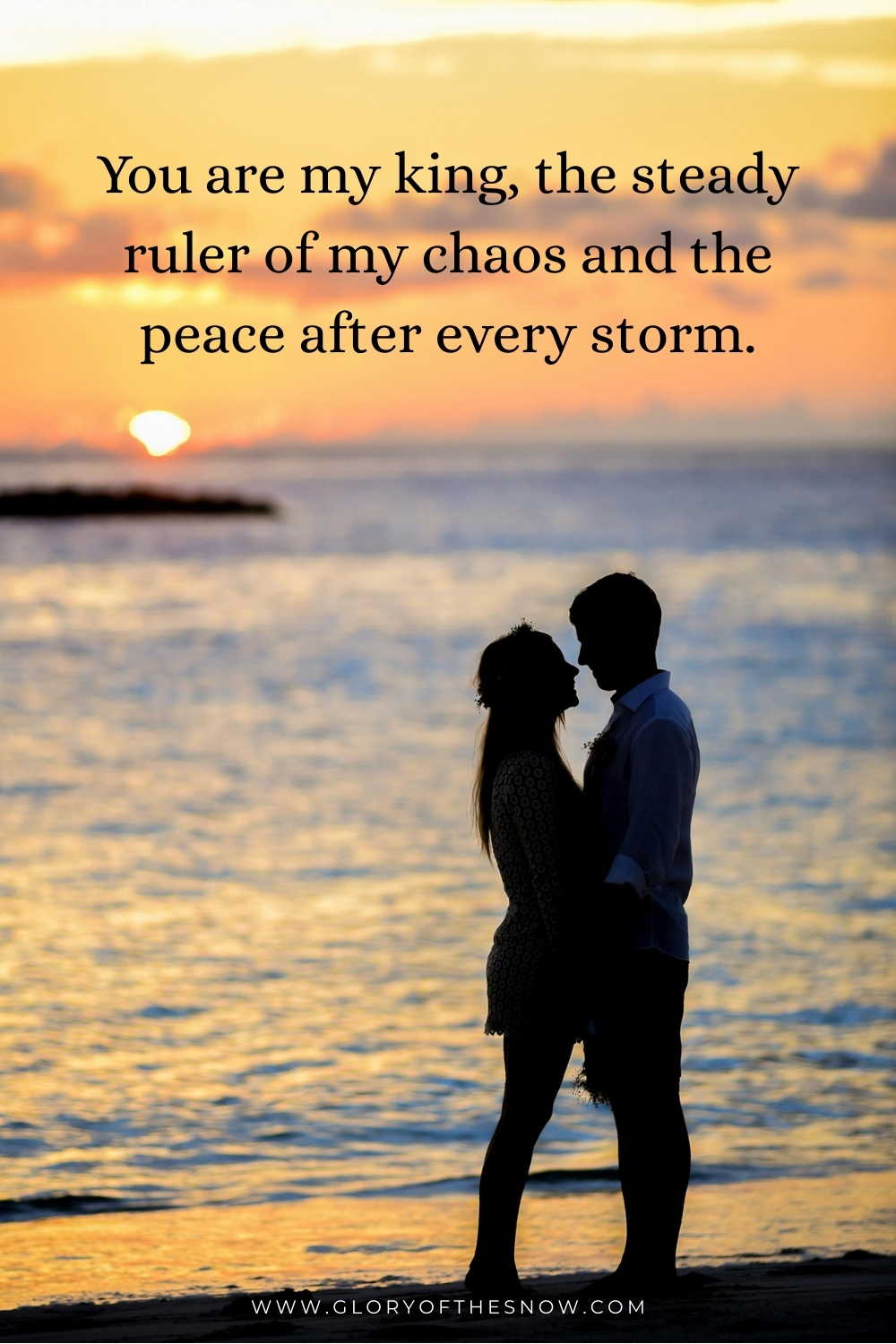 You Are My King Quotes: 120 Ways to Say He’s Your Everything - Glory of ...